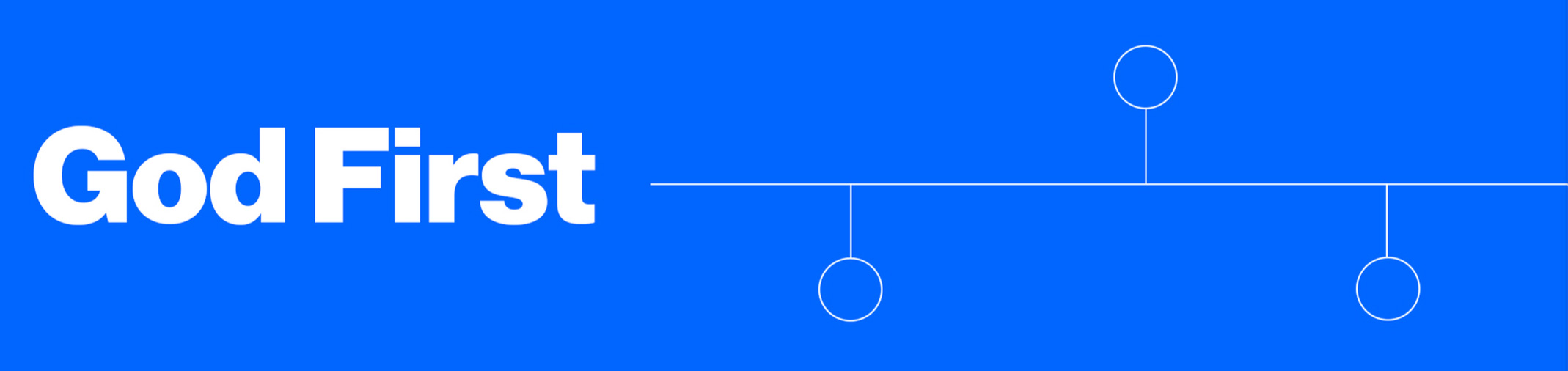 God First - Life Changers Church